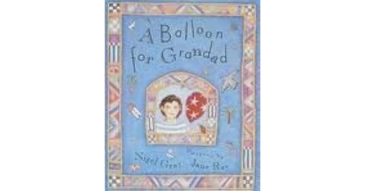 A Balloon for Grandad by Nigel Gray