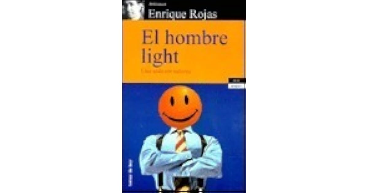 El Hombre Light by Enrique Rojas