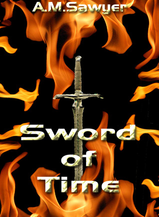Sword of Time (Ancient Blades, #1) by A.M. Sawyer