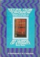 Return from Tomorrow by George G. Ritchie