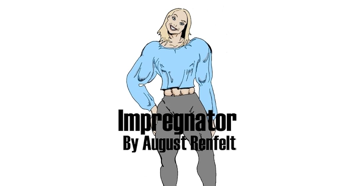 Impregnator (Impregnator, #1) by August Renfelt