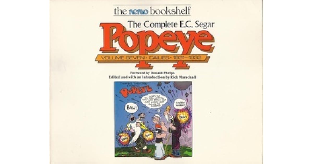 The Complete E.C. Segar Popeye Volume 7: Dailies - 1931-1932 by E.C. Segar