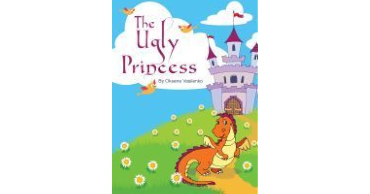 The Ugly Princess by Oksana Vasilenko