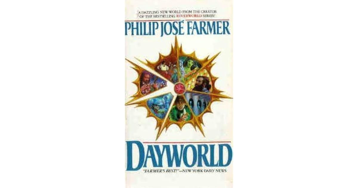 Dayworld (Dayworld #1) by Philip José Farmer