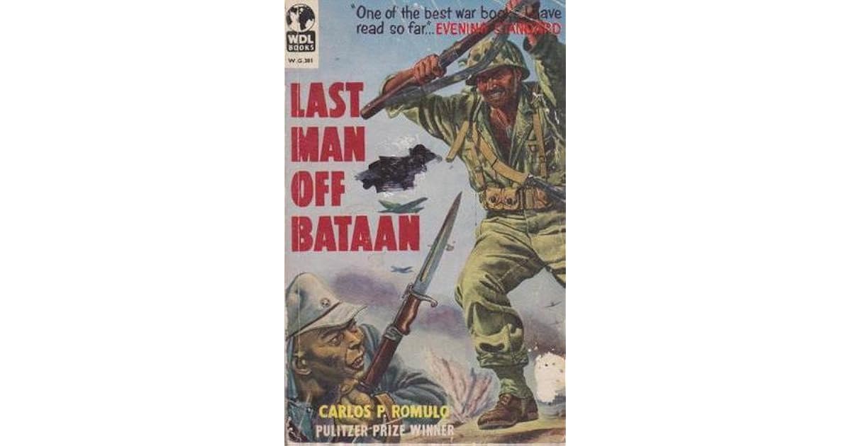 Last Man Off Bataan by Carlos P. Romulo