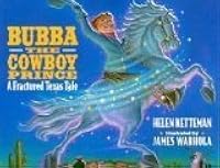 Bubba, the Cowboy Prince: A Fractured Texas Fale by Helen Ketteman