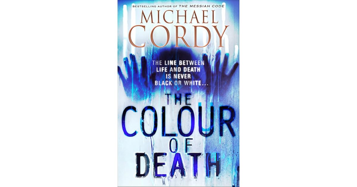 The Colour of Death by Michael Cordy