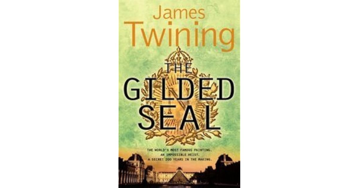 The Gilded Seal (Tom Kirk, #3) by James Twining