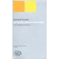 The Philosophy of Logical Atomism by Bertrand Russell