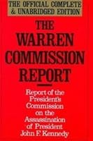Report of the Warren Commission on the Assassination of President ...
