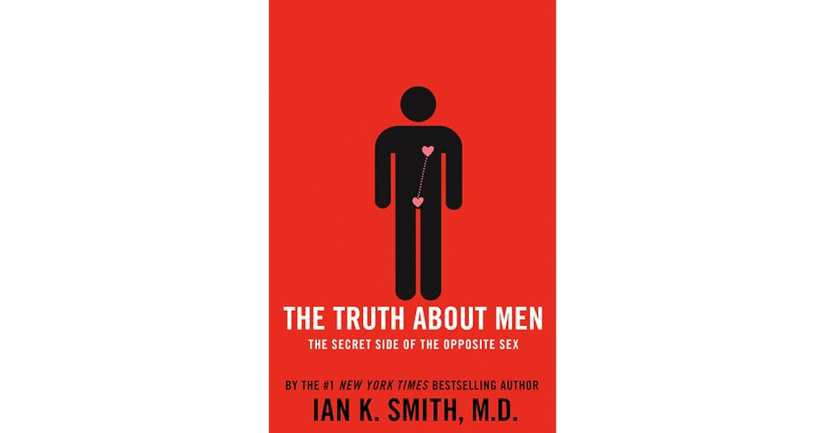 The Truth About Men by Ian K. Smith