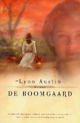 De boomgaard by Lynn Austin