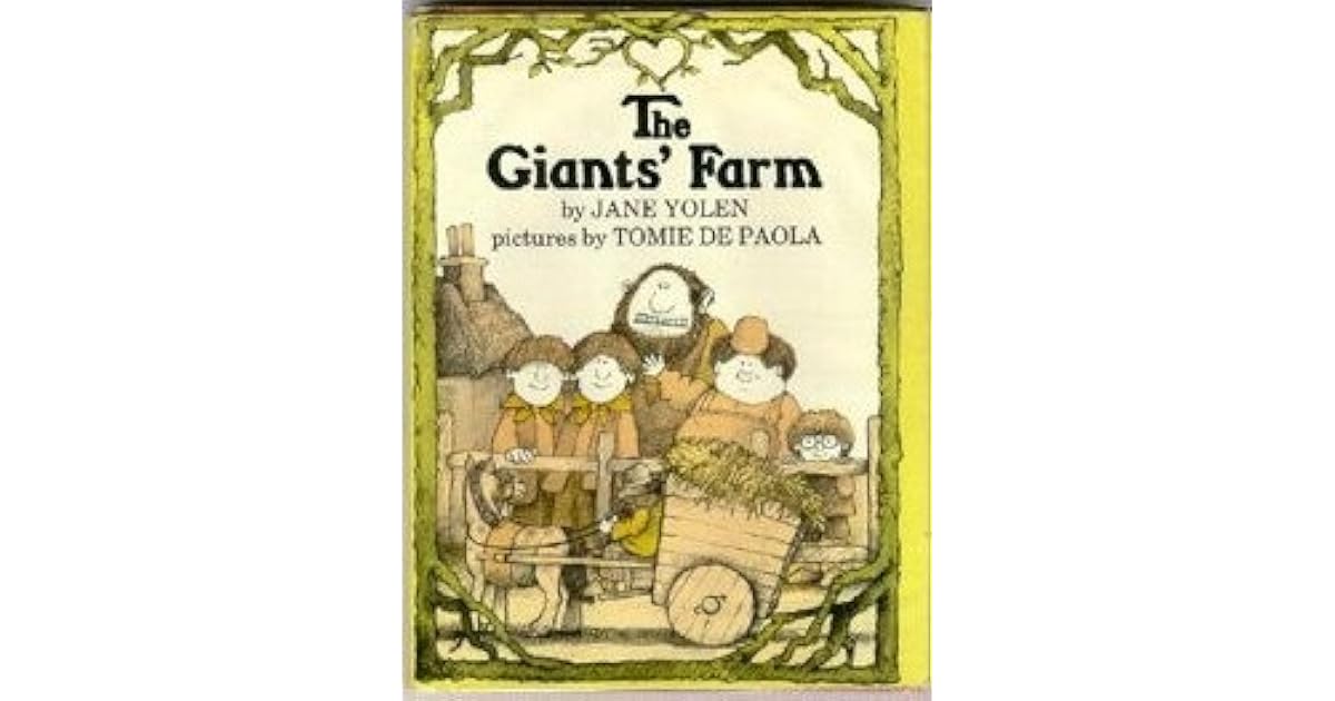 The Giants' Farm by Jane Yolen
