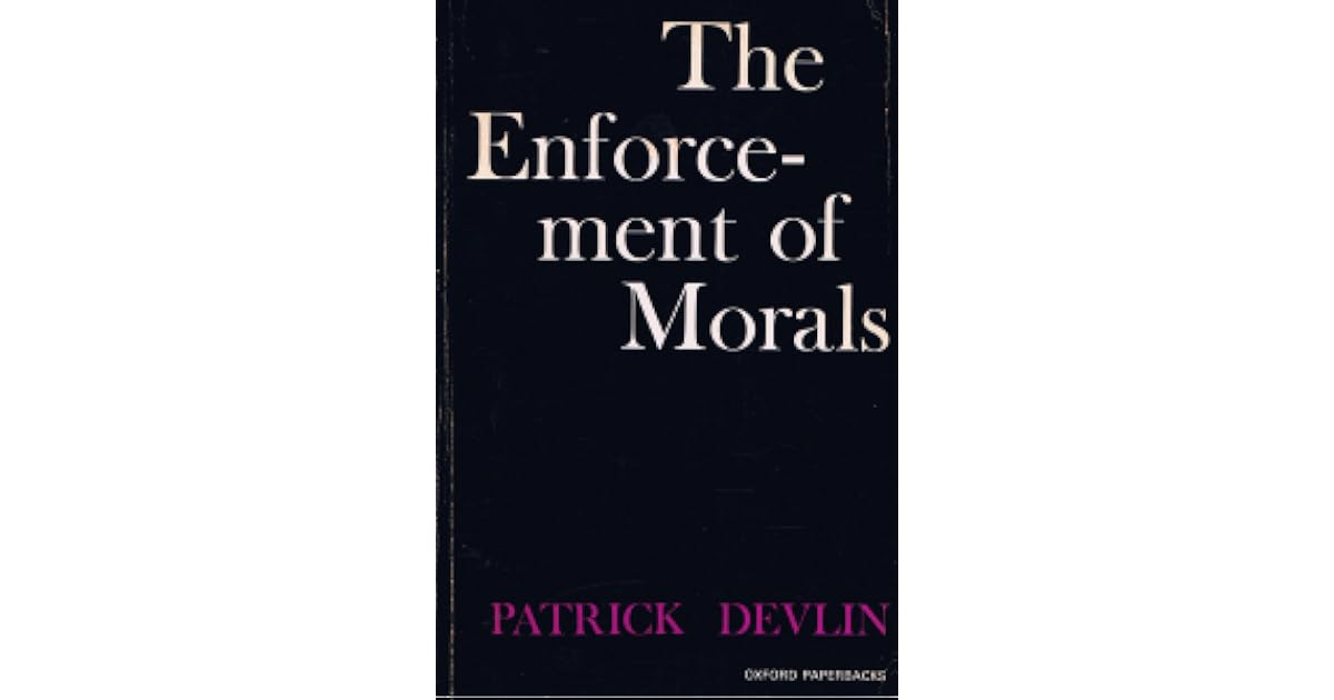 The Enforcement of Morals by Patrick Devlin