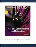 Data Communications and Networking by Behrouz A. Forouzan
