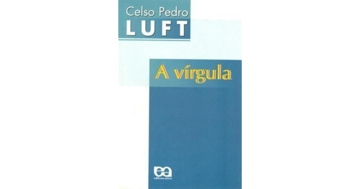 A Vírgula by Celso Pedro Luft