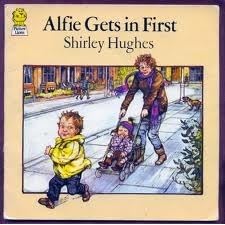 Alfie Gets in First by Shirley Hughes — Reviews, Discussion, Bookclubs ...
