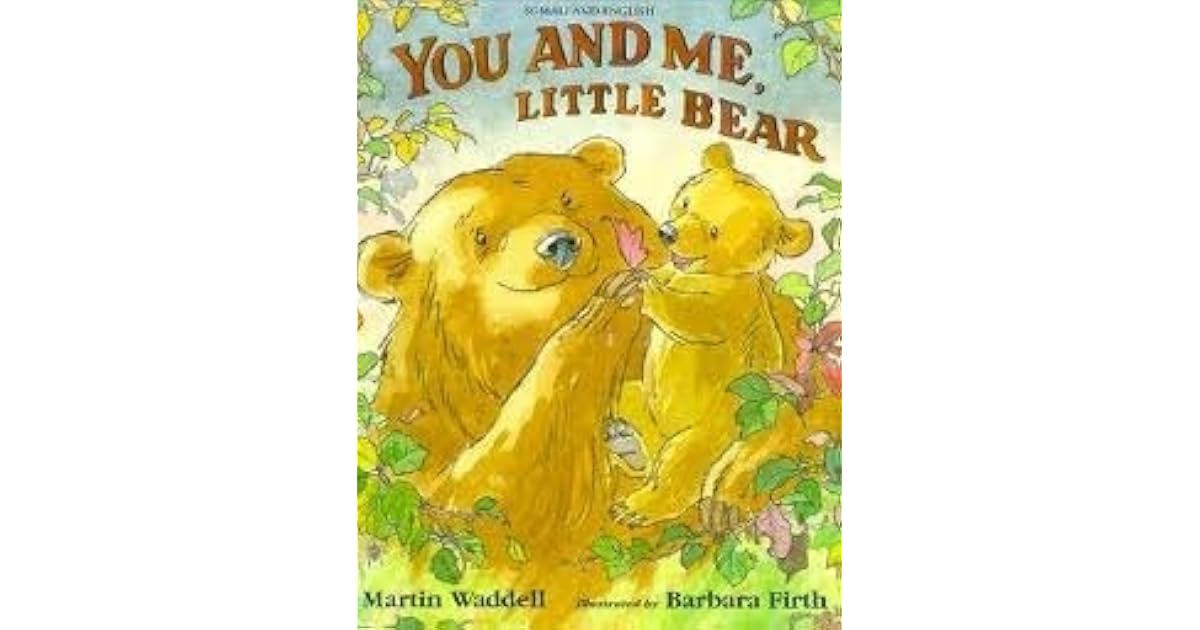 You And Me, Little Bear by Martin Waddell