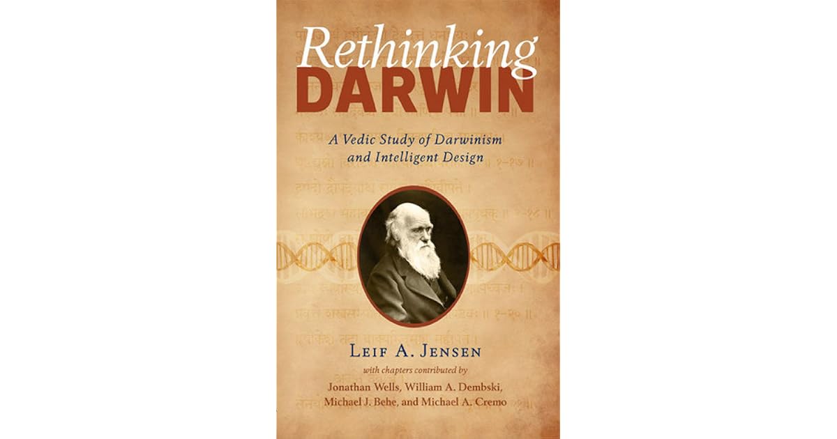 Rethinking Darwin: A Vedic Study of Darwinism and Intelligent Design by ...