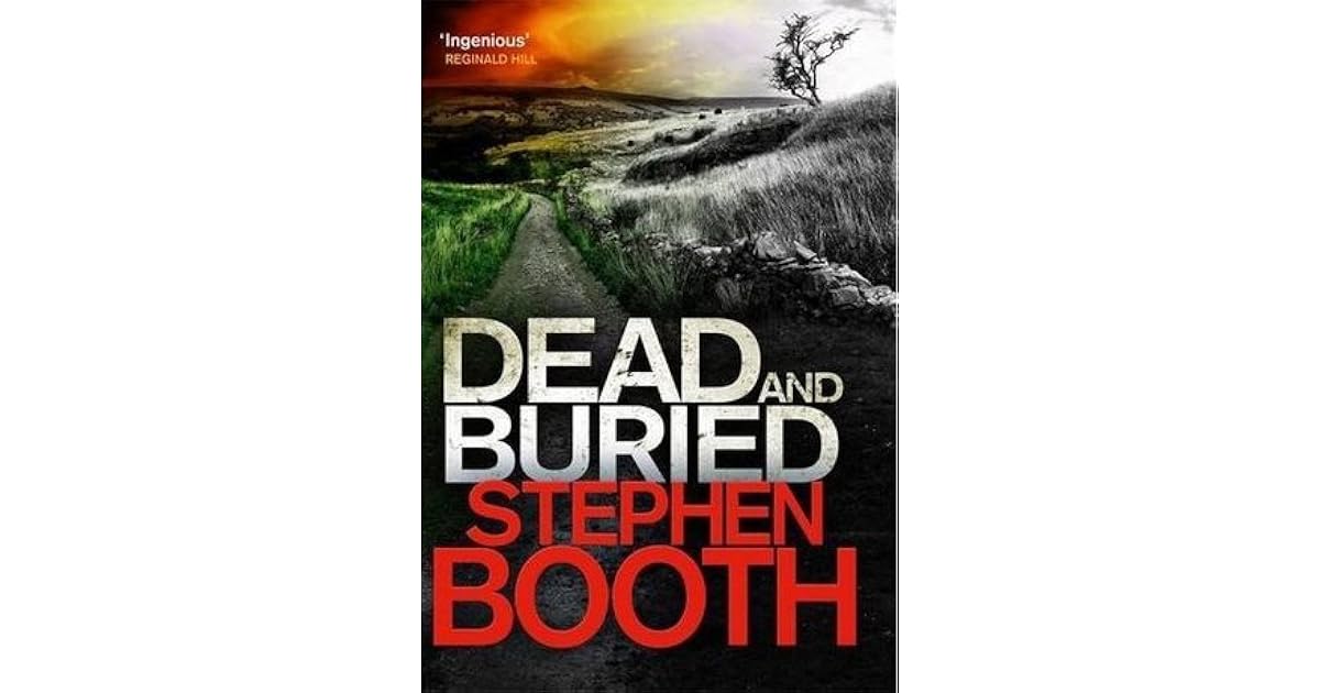 Dead and Buried (Ben Cooper & Diane Fry, #12) by Stephen Booth