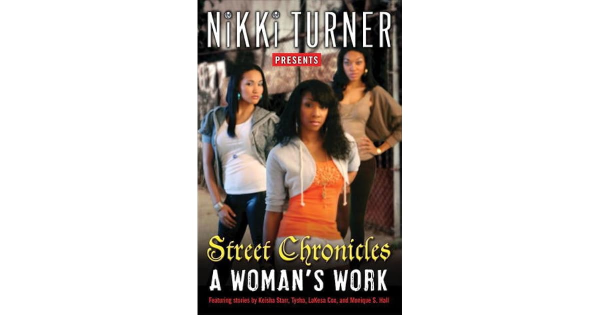 A Woman's Work: Street Chronicles by Nikki Turner