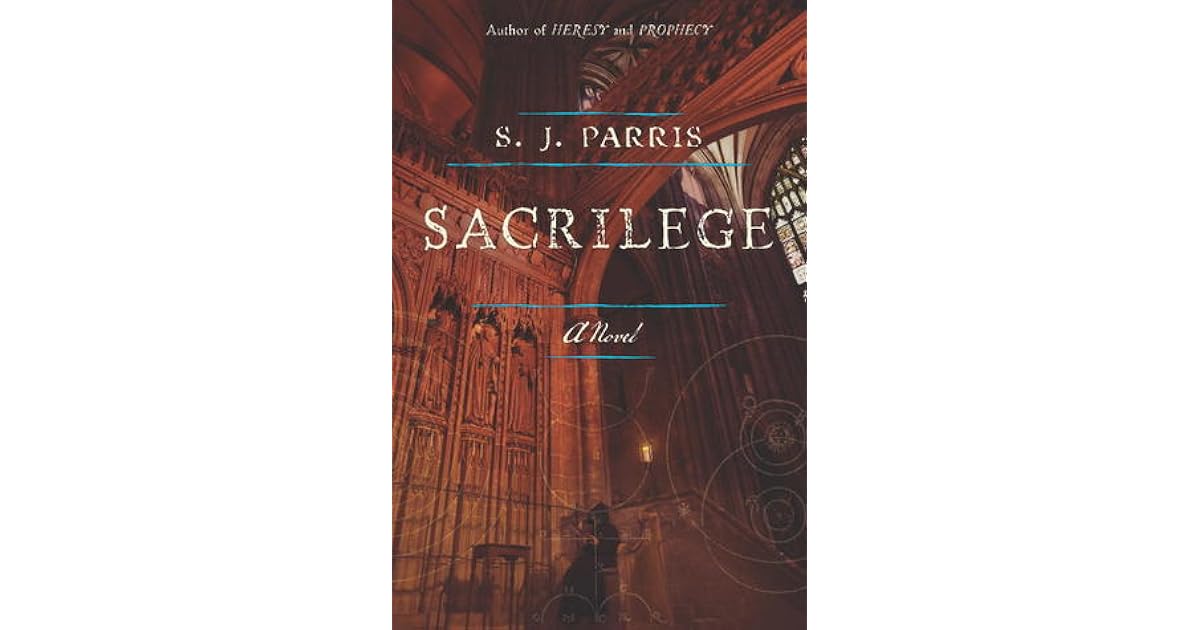 Sacrilege (Giordano Bruno, #3) by S.J. Parris