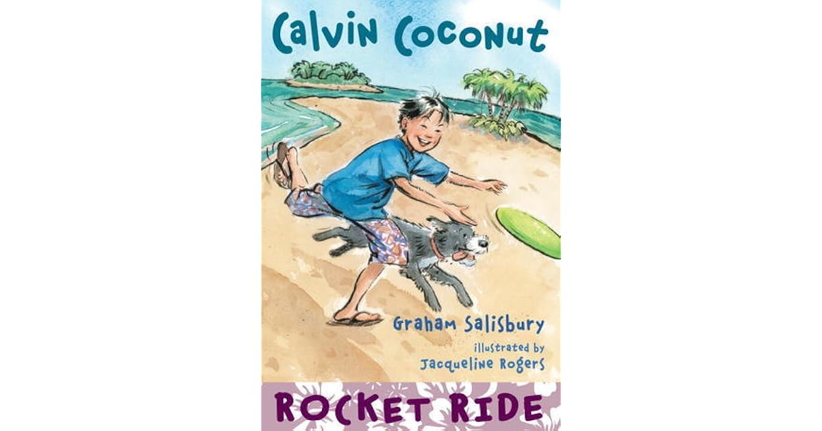 Calvin Coconut: Rocket Ride by Graham Salisbury