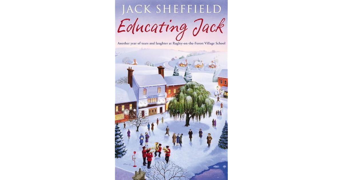 Educating Jack by Jack Sheffield