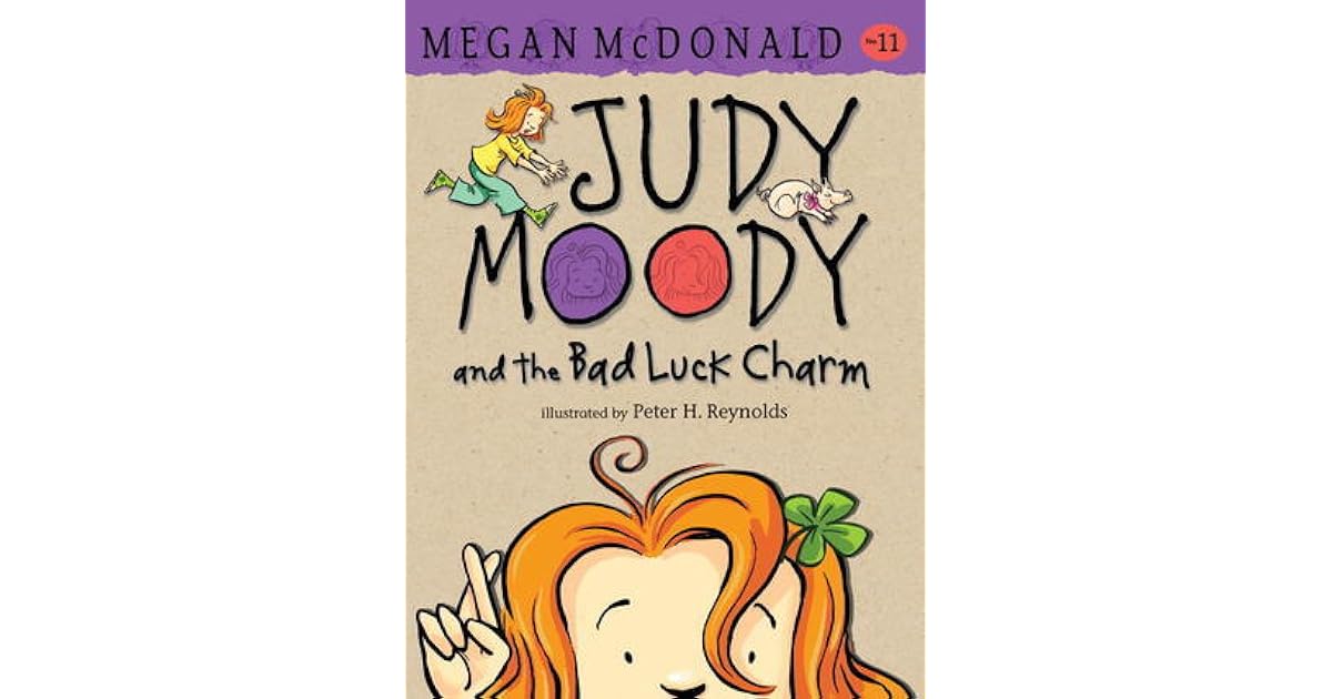 Judy Moody and the Bad Luck Charm by Megan McDonald