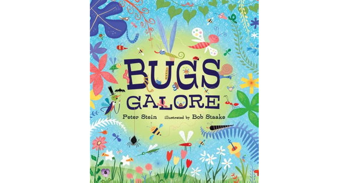 Bugs Galore by Peter Stein