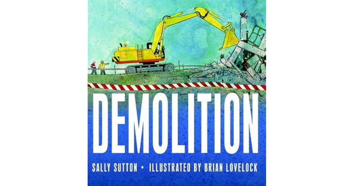 Demolition by Sally Sutton
