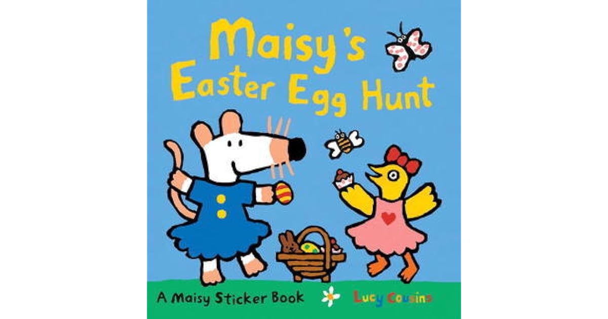 Maisy's Easter Egg Hunt: A Sticker Book by Lucy Cousins