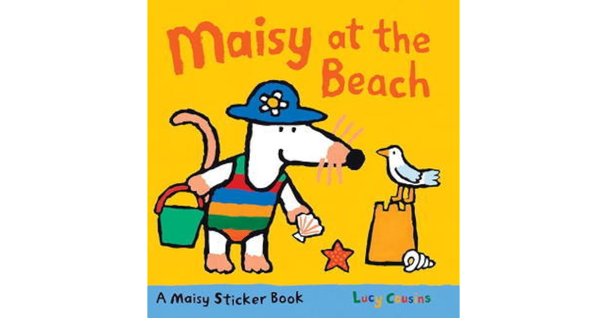 Maisy at the Beach: A Sticker Book by Lucy Cousins