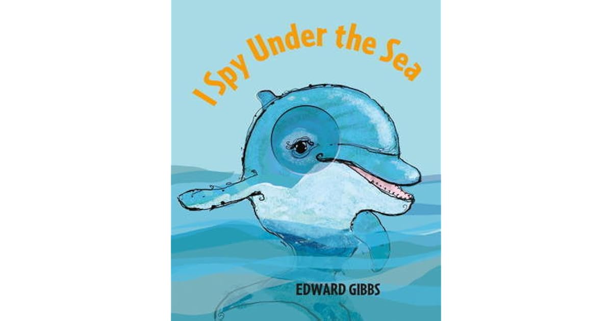 I Spy Under the Sea by Edward Gibbs