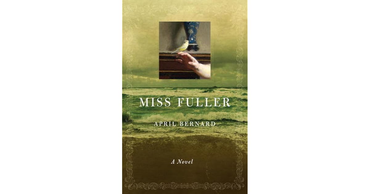 Miss Fuller by April Bernard
