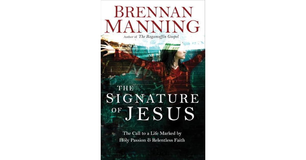 The Signature of Jesus by Brennan Manning