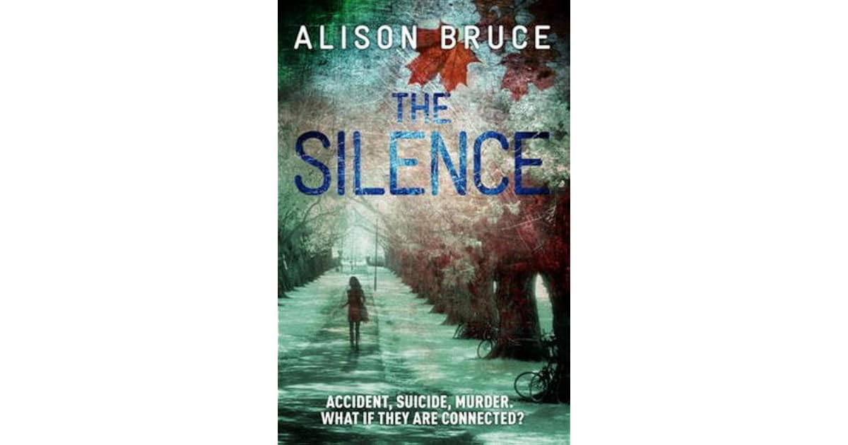 The Silence (DC Gary Goodhew Mystery #4) by Alison Bruce