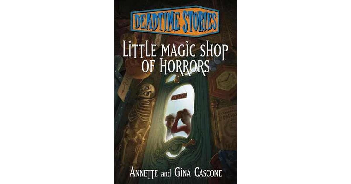 Little Magic Shop of Horrors by A.G. Cascone