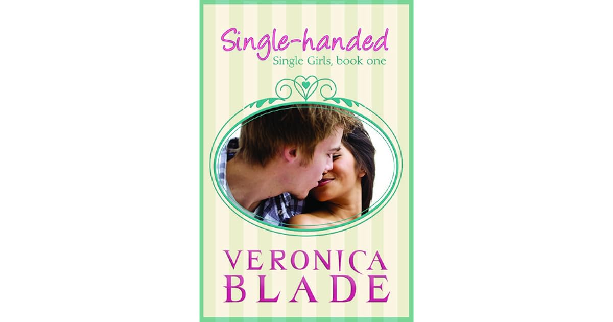 Single-Handed (Single Girls, #1) by Veronica Blade