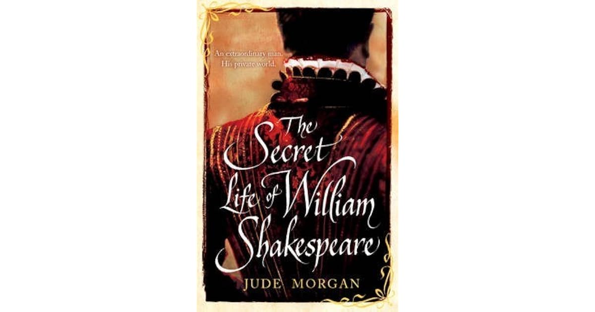 The Secret Life of William Shakespeare by Jude Morgan