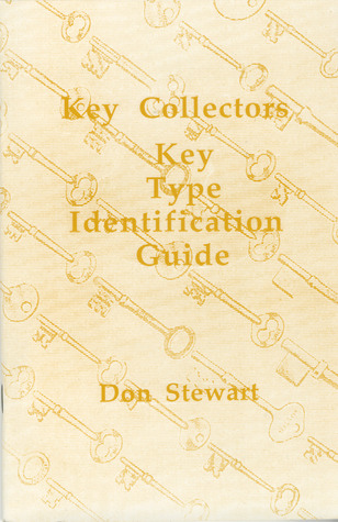 Key Collectors Key Type Identification Guide by Don Stewart