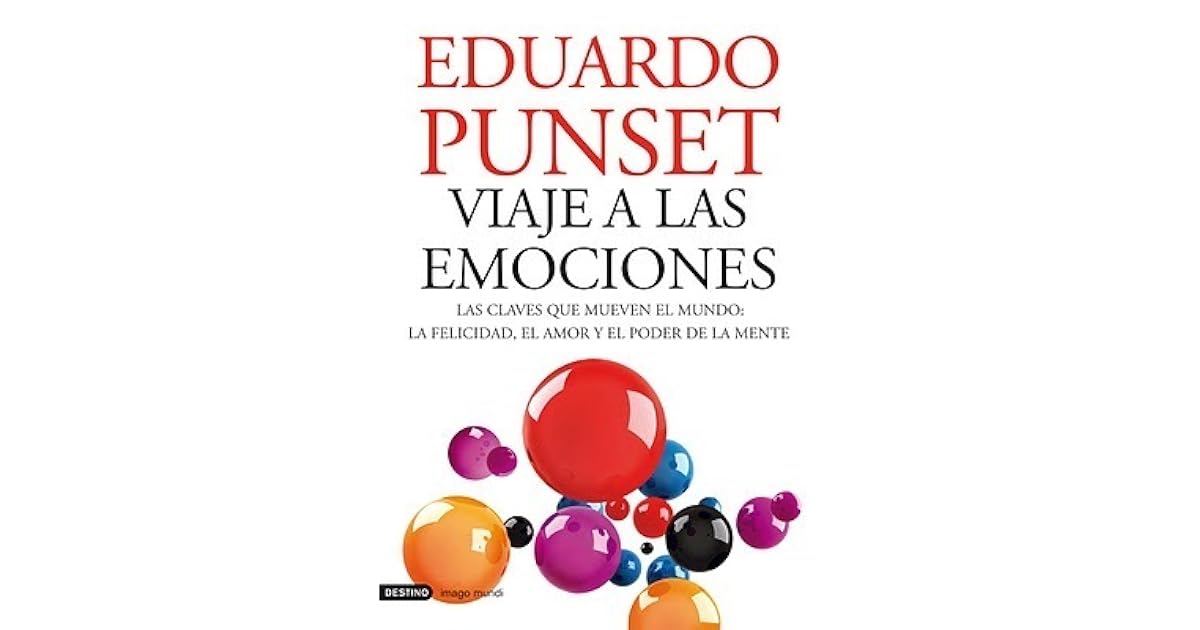 Viaje a las emociones by Eduardo Punset
