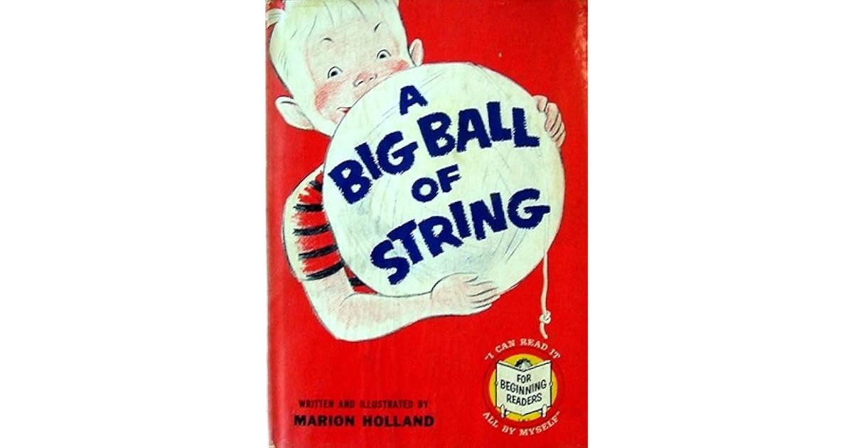 A Big Ball of String by Marion Holland