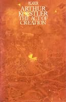 The Act of Creation by Arthur Koestler