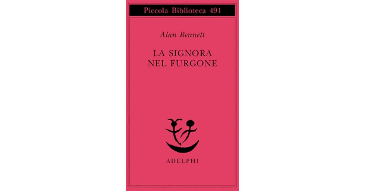 La signora nel furgone by Alan Bennett