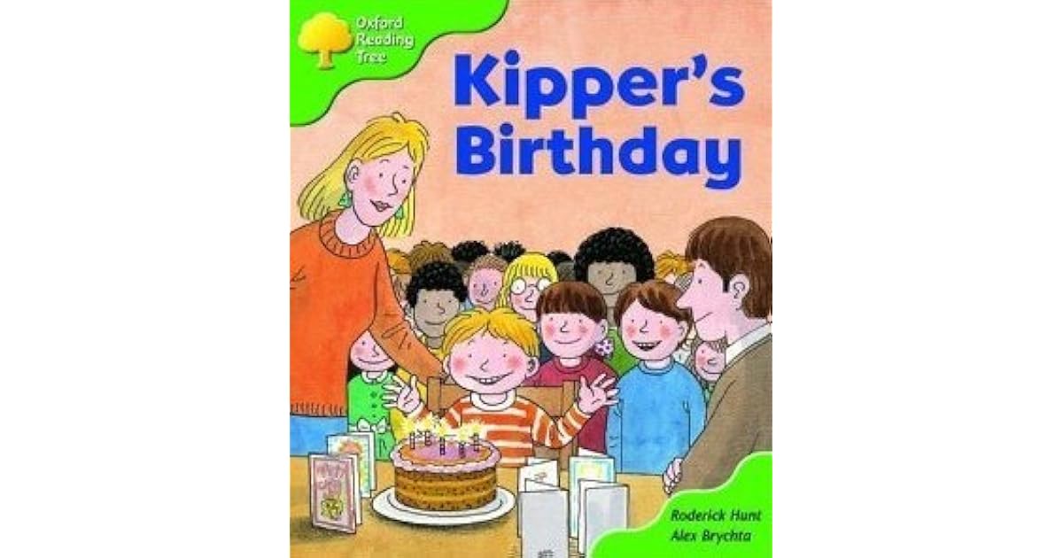 Kipper's Birthday by Roderick Hunt