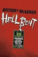 Hellbent by Anthony McGowan