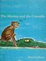 The Monkey and the Crocodile: A Jataka Tale from India by Paul Galdone