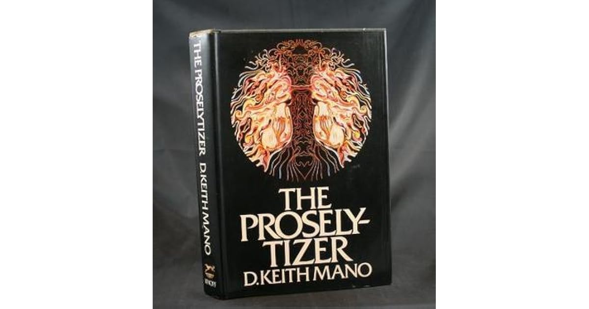 The Proselytizer by D. Keith Mano