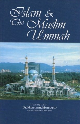 Islam & the Muslim Ummah by Mahathir Mohamad